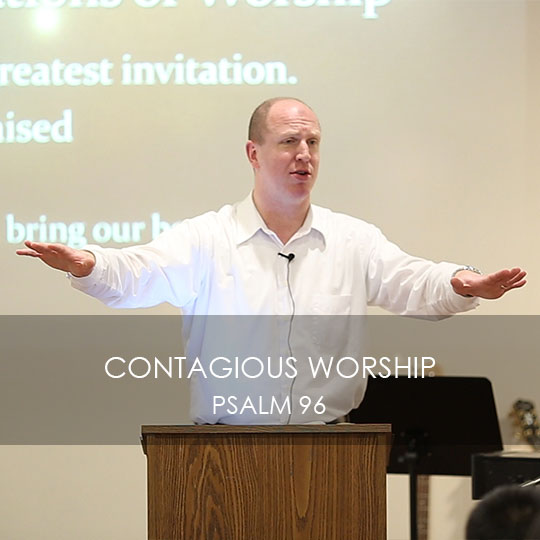 Contagious Worship - Chinese Southern Baptist Church | English Ministry