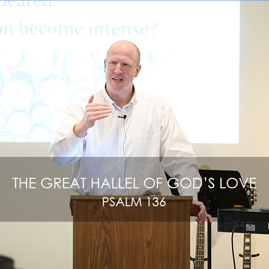 The Great Hallel of God's Love - Chinese Southern Baptist Church ...
