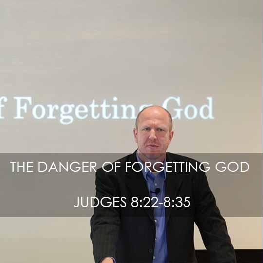 The Danger of Forgetting God - Chinese Southern Baptist Church ...